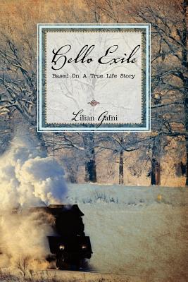Hello Exile: Based on a True Life Story by Lilian Gafni | Goodreads