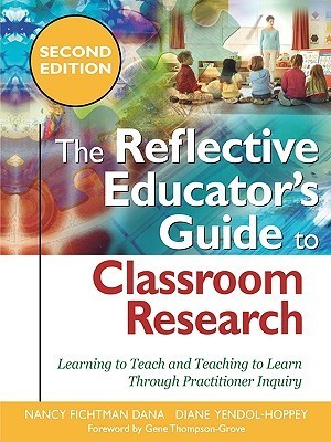 The Reflective Educator′s Guide to Classroom Research: Learning to Teach and Teaching to Learn ...