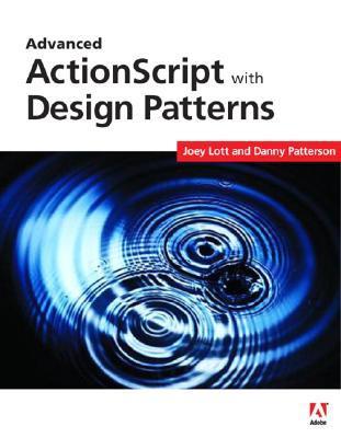 Advanced ActionScript 3 with Design Patterns by Joey Lott | Goodreads