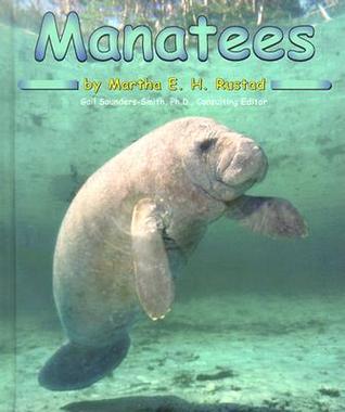 Manatees (Pebble Books) by Martha E.H. Rustad | Goodreads