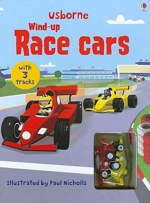 Wind-Up Race Cars (Usborne Wind-Up Books) by Paul Nicholls | Goodreads