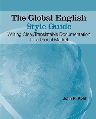 The Global English Style Guide: Writing Clear, Translatable ...