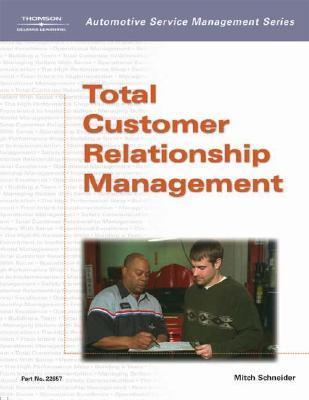 Automotive Service Management: Total Customer Relationship Management ...