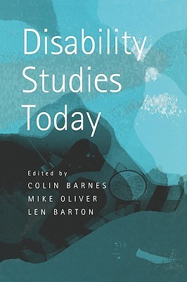 Disability Studies Today by Colin Barnes | Goodreads