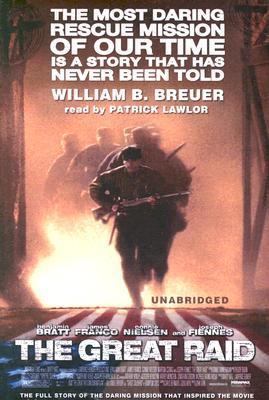 The Great Raid: Rescuing the Doomed Ghost of Bataan and Corregidor by ...