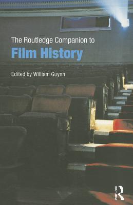 The Routledge Companion to Film History (Routledge Companions by ...