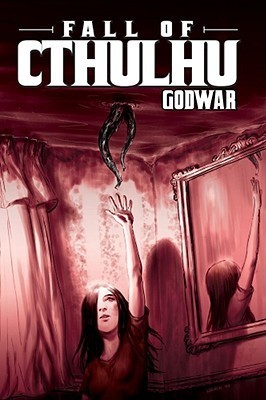 Fall of Cthulhu, Vol. 4: GodWar by Michael Alan Nelson | Goodreads
