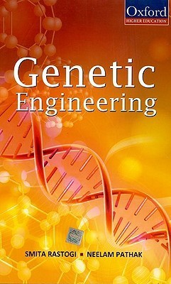 Genetic Engineering by Smita Rastogi | Goodreads