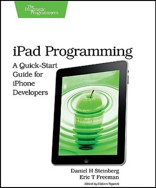 iPad Programming: A Quick-Start Guide for iPhone Developers by Daniel H ...