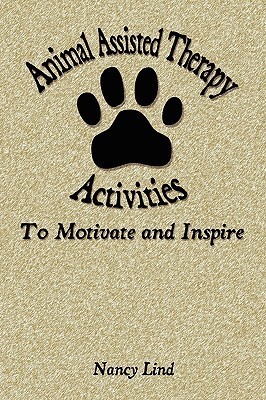 Animal Assisted Therapy Activities to Motivate and Inspire by Nancy ...