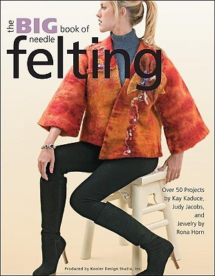 Big Book of Needle Felting (Leisure Arts #4414) by Leisure Arts | Goodreads