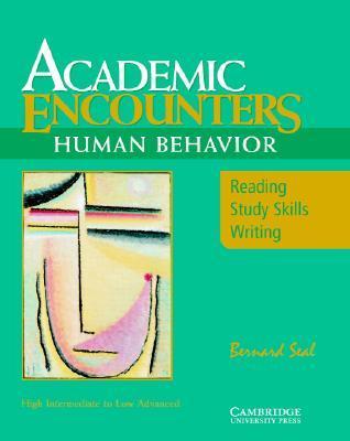 Academic Encounters: Human Behavior- Reading, Study Skills, Writing by ...