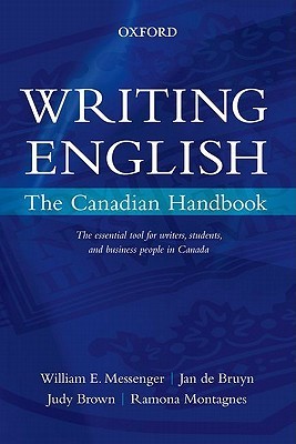 Writing English: The Canadian Handbook by William E. Messenger | Goodreads