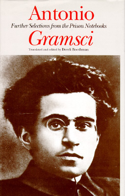 Further Selections from the Prison Notebooks by Antonio Gramsci | Goodreads