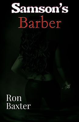 Samson's Barber by Ron Baxter | Goodreads