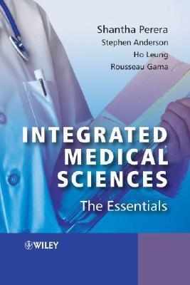 Integrated Medical Sciences: The Essentials by Shantha Perera | Goodreads
