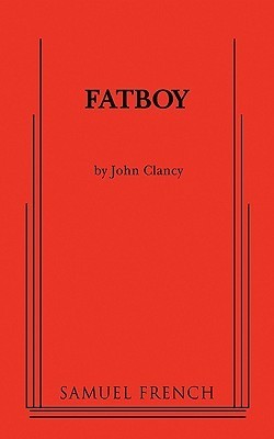 Fatboy by John Clancy | Goodreads