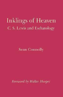 Inklings of Heaven by Walter Hooper | Goodreads