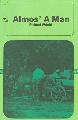 Almos' a Man (Tale Blazers) by Richard Wright | Goodreads