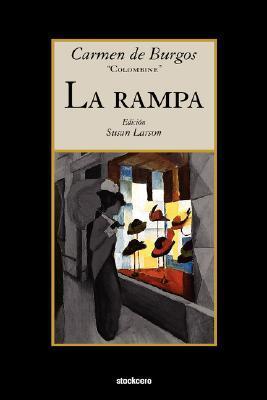 La rampa (Spanish Edition) by Carmen de Burgos | Goodreads