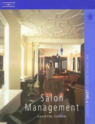 Salon Management: The Official Guide to NVQ/SVQ Level 4 by Martin Green ...