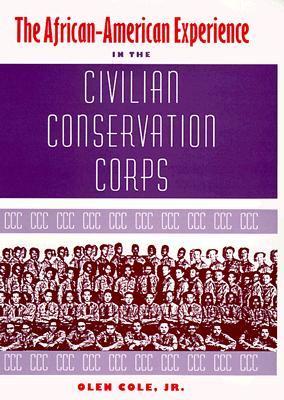 The African-American Experience in the Civilian Conservation Corps by ...