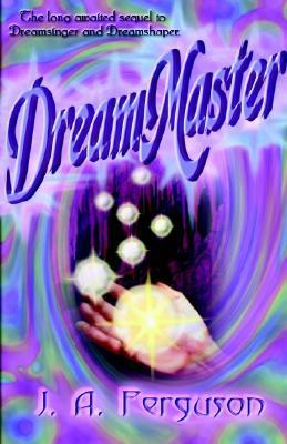 DreamMaster by J.A. Ferguson | Goodreads