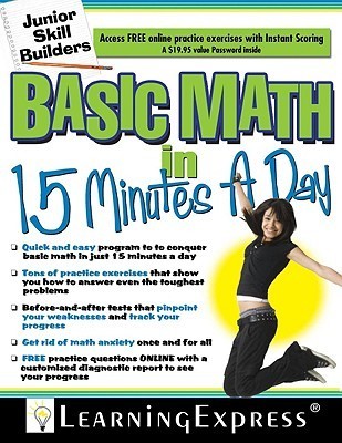 Basic Math in 15 Minutes a Day: Junior Skill Builder by Learning ...