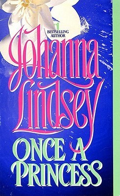 Once a Princess by Johanna Lindsey | Goodreads