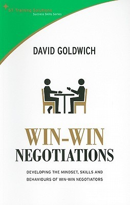 Win-Win Negotiations: Develop the Mindset, Skills, and Behaviors of Win ...