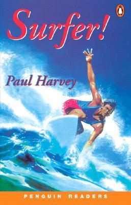 Surfer! (Penguin Readers, Level 1) by Paul Harvey | Goodreads