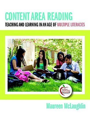 Content Area Reading: Teaching and Learning in an Age of Multiple ...