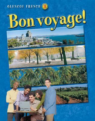 Bon Voyage!, Glencoe French 3 by Conrad J. Schmitt | Goodreads