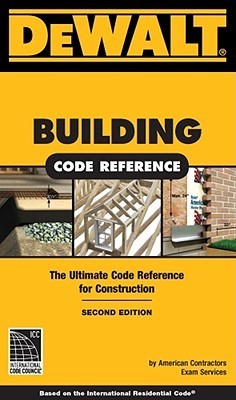 DEWALT Building Code Reference by American Contractors Exam Services ...