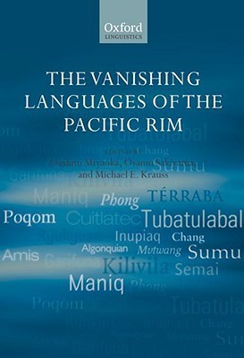 The Vanishing Languages of the Pacific Rim by Osahito Miyaoka | Goodreads