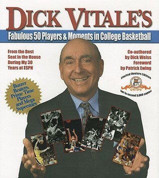 Dick Vitale's Fabulous 50 Players & Moments in College Basketball by ...