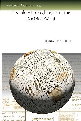 Possible Historical Traces in the Doctrina Addai by Ilaria Ramelli ...