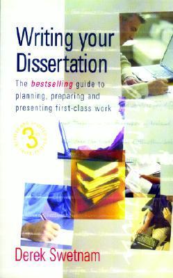 Writing Your Dissertation: The bestselling guide to planning, preparing and presenting first ...