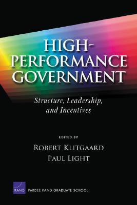 High-Performance Government: Structure, Leadership, Incentives by ...