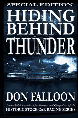 Hiding Behind Thunder: Special Edition by Don Falloon | Goodreads