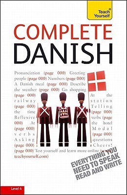 Complete Danish with Two Audio CDs: A Teach Yourself Guide by Bente ...