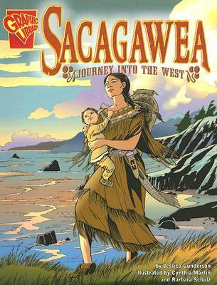 Sacagawea: Journey into the West (Graphic Biographies) by Jessica S ...