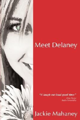 Meet Delaney by Jackie Mahaney | Goodreads