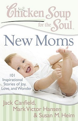 Chicken Soup for the Soul by Susan M Heim Jack Canfield, Mark Victor ...