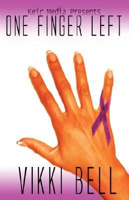One Finger Left by Vikki Bell | Goodreads
