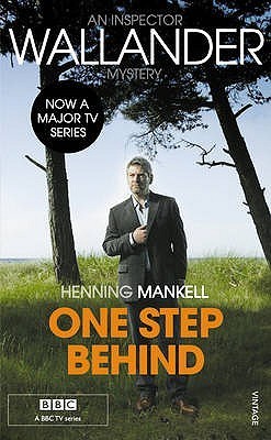 One Step Behind (Wallander #7) by Henning Mankell | Goodreads