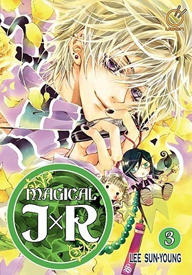 Magical JXR Volume 3 by Lee Sun-Young | Goodreads