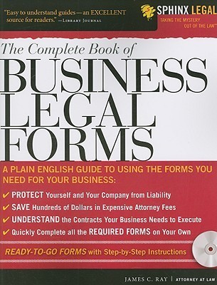 The Complete Book of Business Legal Forms by James C. Ray | Goodreads