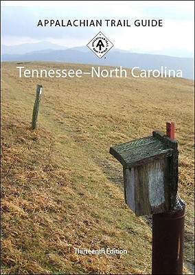 Appalachian Trail Guide to Tennessee-North Carolina by V. Collins Chew ...