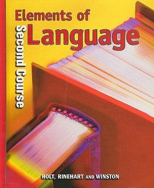 Elements of Language: Second Course by Holt, Rinehart and Winston, Inc ...